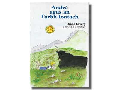 André agus an Tarbh Iontach - Diane Lavery