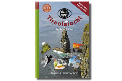 Féach Thart! Rang 5. Leabhar Oibre – Tíreolaíocht